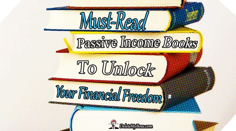 Must-Read Passive Income Books to Unlock Your Financial Freedom ...